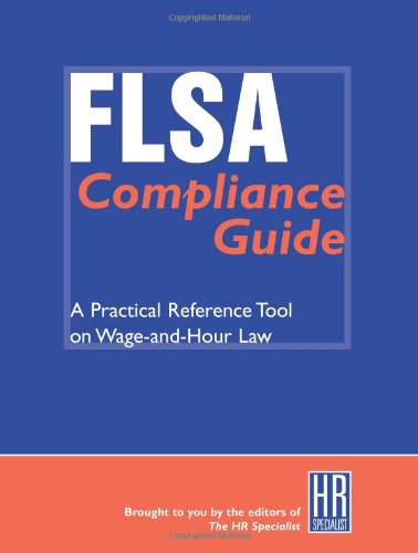 FLSA Compliance Guide: Business Management Daily: 9781880024027: Amazon.com: Books
