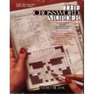 The Crossword Murder (A Mystery with Crosswords Included): Nero Blanc ...