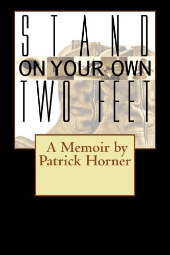 Stand On Your Own Two Feet: Horner, Patrick, Rayner, Eugenie ...
