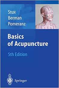 Basics of Acupuncture: 9783540442738: Medicine & Health Science Books ...