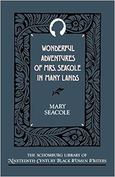 Amazon.com: Wonderful Adventures of Mrs. Seacole in Many Lands (The ...