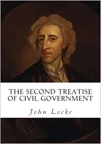 The Second Treatise of Civil Government: Locke, John: 9781534946194 ...