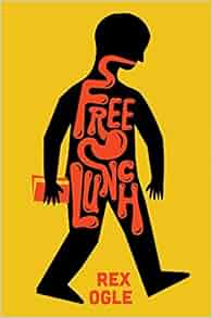 Free Lunch: Rex Ogle: 9781324003601: Amazon.com: Books