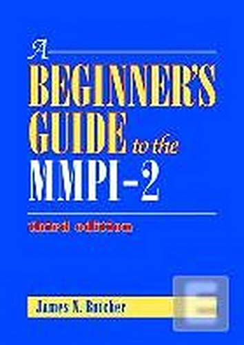 A Beginner's Guide to the MMPI-2: Butcher PhD, Dr. James N ...
