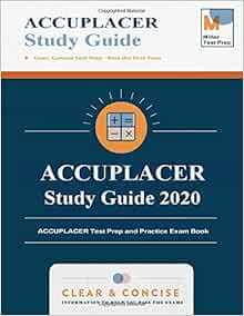 ACCUPLACER Study Guide 2020: ACCUPLACER Test Prep and Practice Exam ...