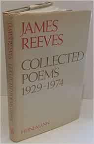 Collected poems, 1929-1974: Reeves, James: 9780435147709: Amazon.com: Books