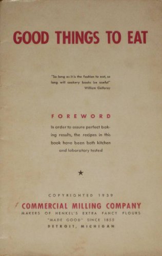 Good Things to Eat (Henkel's Extra Fancy Flour) .: Commercial Milling ...