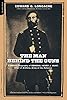 The Man Behind The Guns: A Military Biography Of General Henry J. Hunt ...