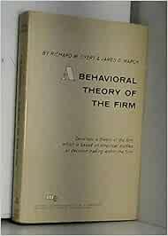 Behavioral Theory of the Firm: Amazon.es: Richard M. Cyert, James G ...