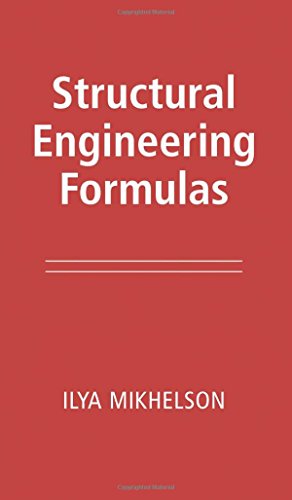 Structural Engineering Formulas: Mikhelson, Ilya: 0639785508557: Amazon.com: Books