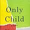 Only Child: A novel: Rhiannon Navin: 9781524733353: Amazon.com: Books