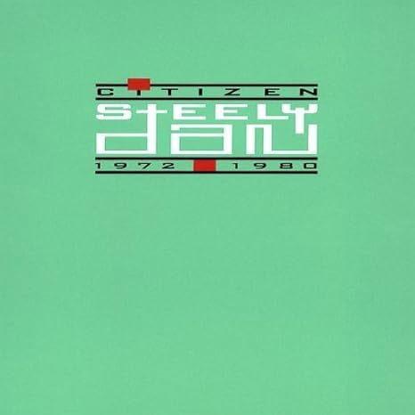 - Citizen Steely Dan: 1972-1980 by Steely Dan Box set edition (1993 ...