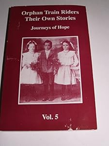 Orphan Train Riders: Their Own Stories book by Mary Ellen Johnson