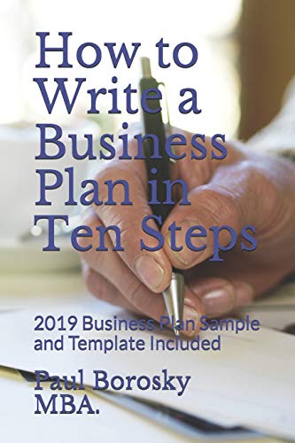 How to Write a Business Plan in Ten Steps: 2019 Business Plan Sample ...