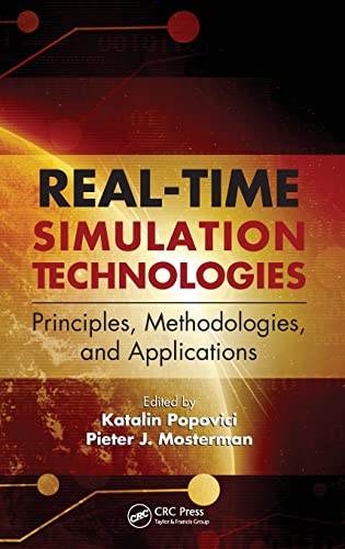 Real-Time Simulation Technologies: Principles, Methodologies, and Applications: Principles ...