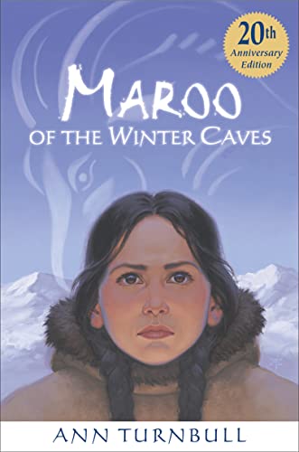 Amazon.com: Maroo of the Winter Caves: 9780618442997: Turnbull, Ann ...