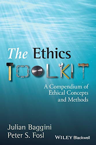 Amazon.com: The Ethics Toolkit: A Compendium of Ethical Concepts and ...