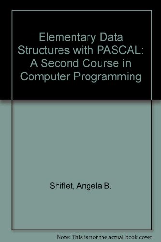 Elementary Data Structures With Pascal: Shiflet, Angela B ...