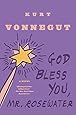 God Bless You, Mr. Rosewater: A Novel: Kurt Vonnegut: 9780385333474 ...