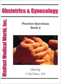 Obstetrics & Gynecology: Practice Questions, Book 2: 9781889344683 ...