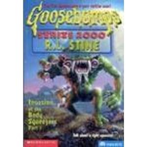 Invasion of the Body Squeezers, Part 1 (Goosebumps Series 2000, No. 4 ...