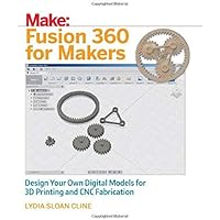 Fusion 360 for Makers: Design Your Own Digital Models for 3D Printing ...