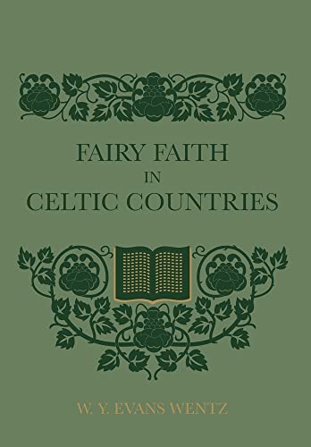 Amazon.com: Fairy Faith In Celtic Countries: 9781608641987: Evans Wentz ...