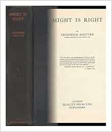 Might is right,: Roetter, Friedrich: Amazon.com: Books