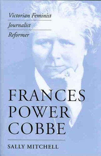 Amazon.com: Frances Power Cobbe: Victorian Feminist, Journalist ...