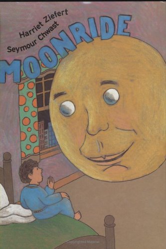 Moon Ride: Ziefert, Harriet, Chwast, Seymour: 9780618002290: Amazon.com ...