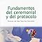 Fundamentos del ceremonial y del protocolo (Spanish Edition): Sánchez ...