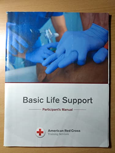 Basic Life Support Participant's Manual: American Red Cross ...
