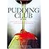 Great British Puddings: Amazon.co.uk: The Pudding Club: 9780091945428 ...