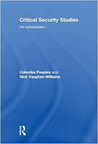 Critical Security Studies: An Introduction: Peoples, Columba, Vaughan ...