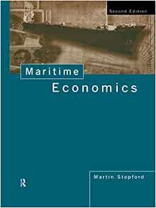 Maritime Economics: Second Edition: Stopford, Martin: 9780415153096 ...