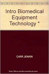 Amazon.com: Introduction to Biomedical Equipment Technology ...