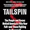 Tailspin: The People and Forces Behind America's Fifty-Year Fall--and ...