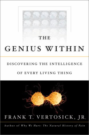 The Genius Within: Discovering the Intelligence of Every Living Thing ...
