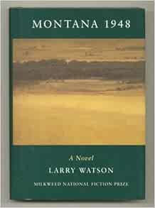Montana 1948: Watson, Larry: 9780915943135: Amazon.com: Books
