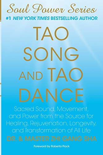 Tao Song and Tao Dance: Sacred Sound, Movement, and Power from the ...