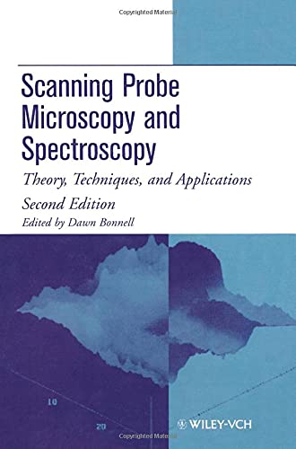 Scanning Probe Microscopy and Spectroscopy: Theory, Techniques, and ...