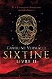 Sixtine: Livre I: Amazon.fr: Caroline Vermalle: Livres