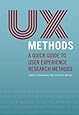 UX Methods: A Quick Guide to User Experience Research Methods: Amazon.de: James Pannafino ...