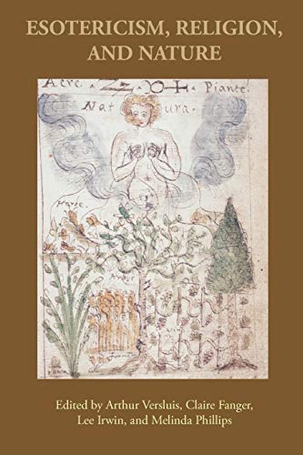 Esotericism, Religion, and Nature (Studies in Esotericism): Arthur ...