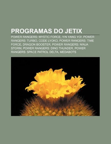 Programas Do Jetix: Power Rangers: Mystic Force, Yin Yang Yo!, Power ...