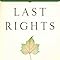 Last Rights: Rescuing the End of Life from the Medical System: Kiernan ...