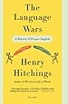 Language Wars: Hitchings, Henry: 9781250013941: Amazon.com: Books