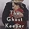The Ghost Keeper : Morrill, Natalie: Amazon.ca: Books