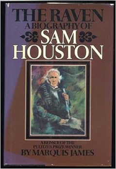 The Raven: A Biography of Sam Houston (Bcl1 - United States Local ...