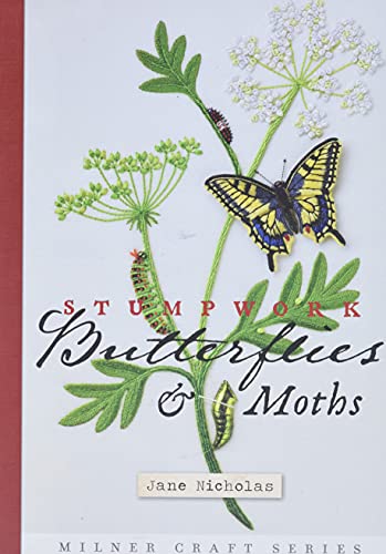 Stumpwork Butterflies & Moths: Nicholas, Jane: 9781863514521: Books ...